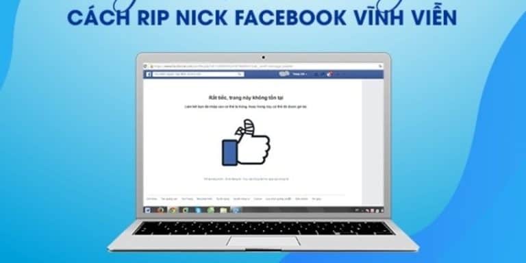 2 Cách R.I.P Nick Facebook Hiệu Quả Bạn Không Nên Bỏ Qua
